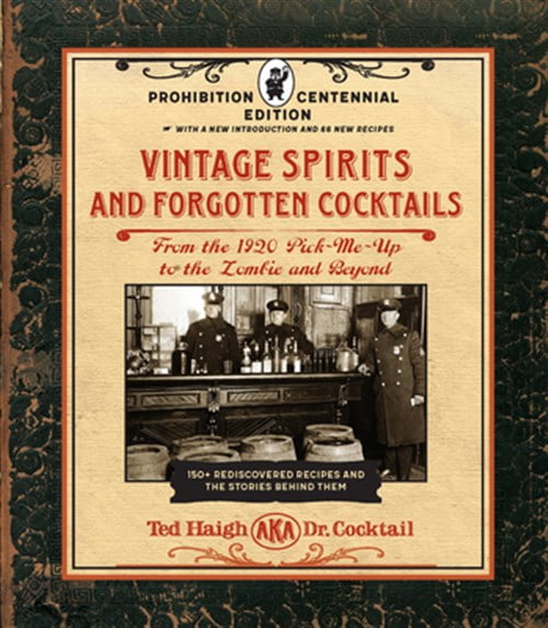Pre-Owned Vintage Spirits and Forgotten Cocktails: Prohibition ...