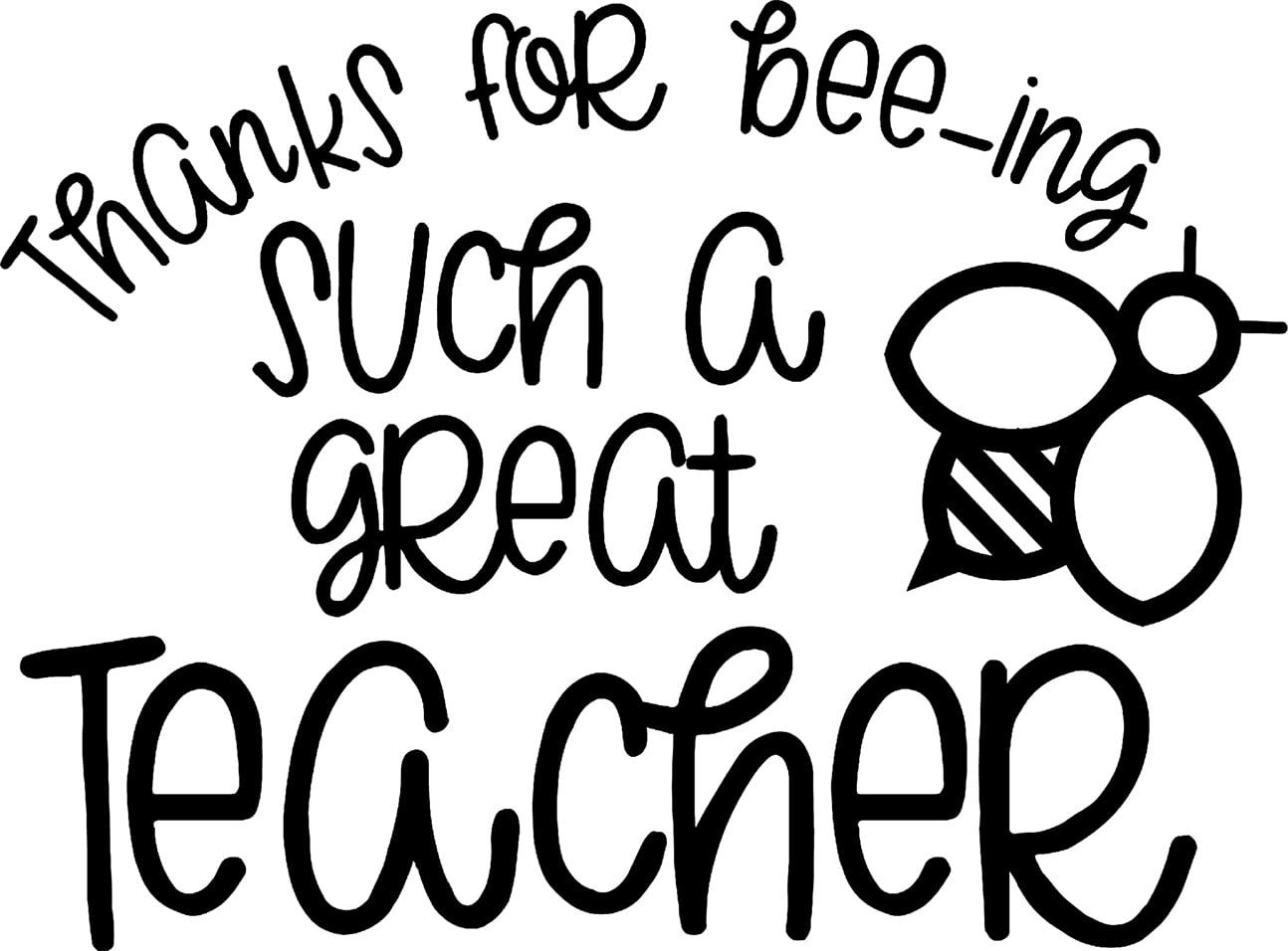Thanks For Beeing Such A Great Teacher Bumblebee Funny Appreciate Wall ...