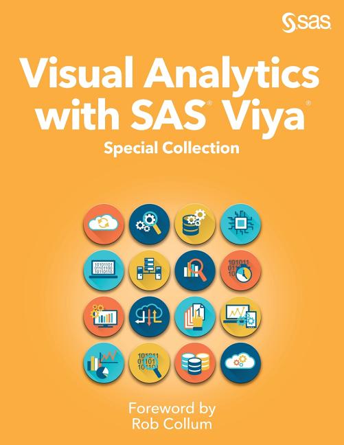 Visual Analytics with SAS Viya : Special Collection (Paperback ...