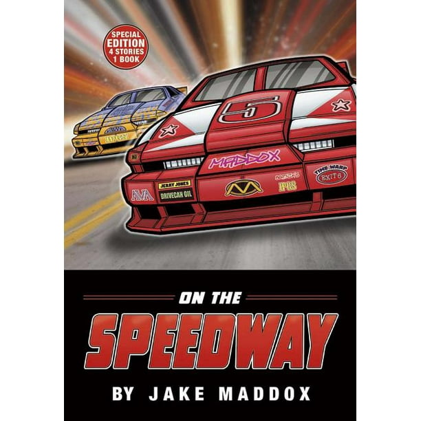 Jake Maddox Sports Stories: On the Speedway (Paperback) - Walmart.com