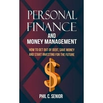 Personal Finance Simplified : The Step-By-Step Guide for Smart Money ...