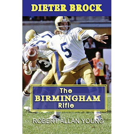 Dieter Brock - The Birmingham Rifle | Walmart Canada