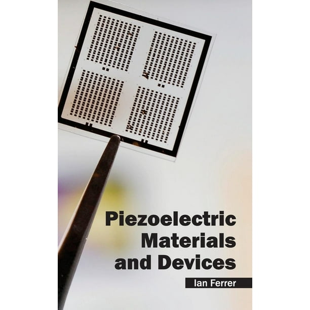 Piezoelectric Materials and Devices (Hardcover) - Walmart.com