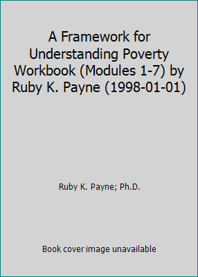 Pre-Owned A Framework for Understanding Poverty Workbook (Modules 1-7 ...