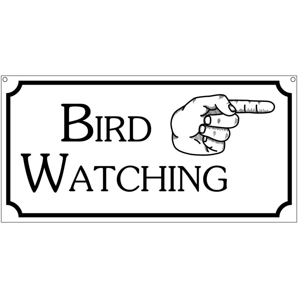 Bird Watching w/ right arrow- 6x12 Aluminum Retro Man Cave Bar sign ...