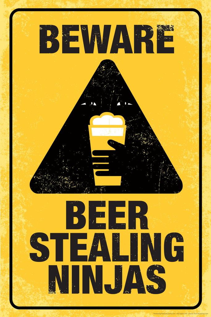 Beware Beer Stealing Ninjas Sign Humor Cool Wall Decor Art Print Poster ...