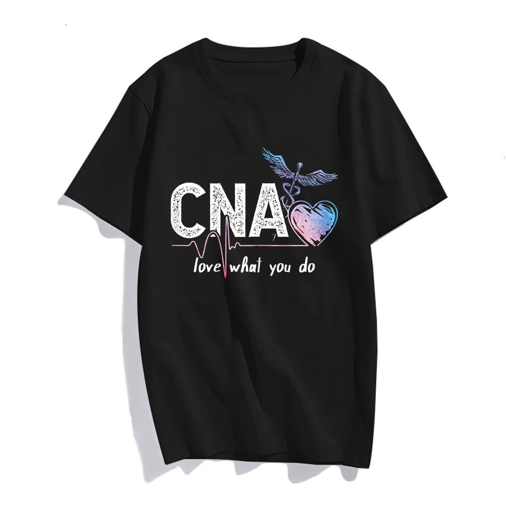 CNA Love What You Do Shirt Heartbeat Gift Fun T-Shirt - Walmart.com