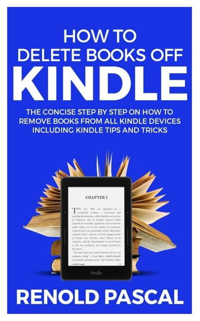 How To Delete Books Off Kindle The Concise Step By Step On How To how-to-delete-books-off-kindle-the-concise-step-by-step-on-how-to