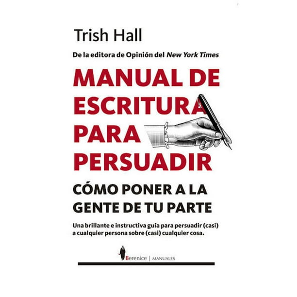 Libro Manual De Escritura Para Persuadir Tapa Blanda, Autor Trish Hall ...