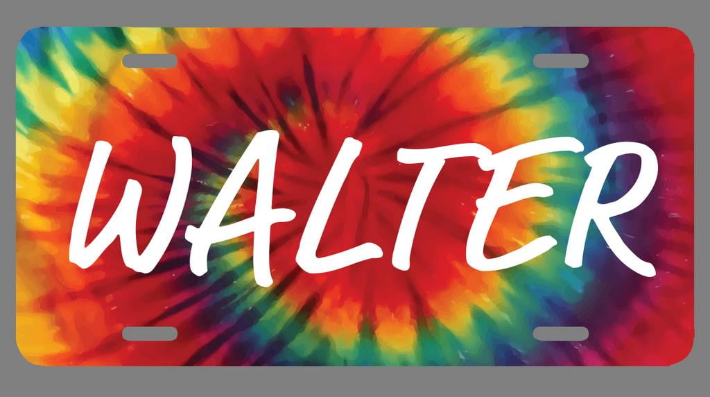 Walter Name Tie Dye Style License Plate Tag Vanity Novelty Metal | UV ...