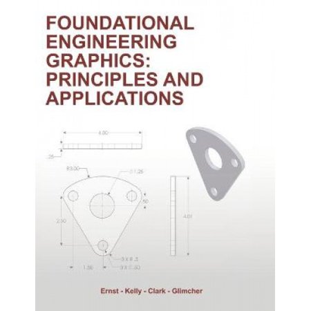 Foundational Engineering Graphics: Principles and Applications ...