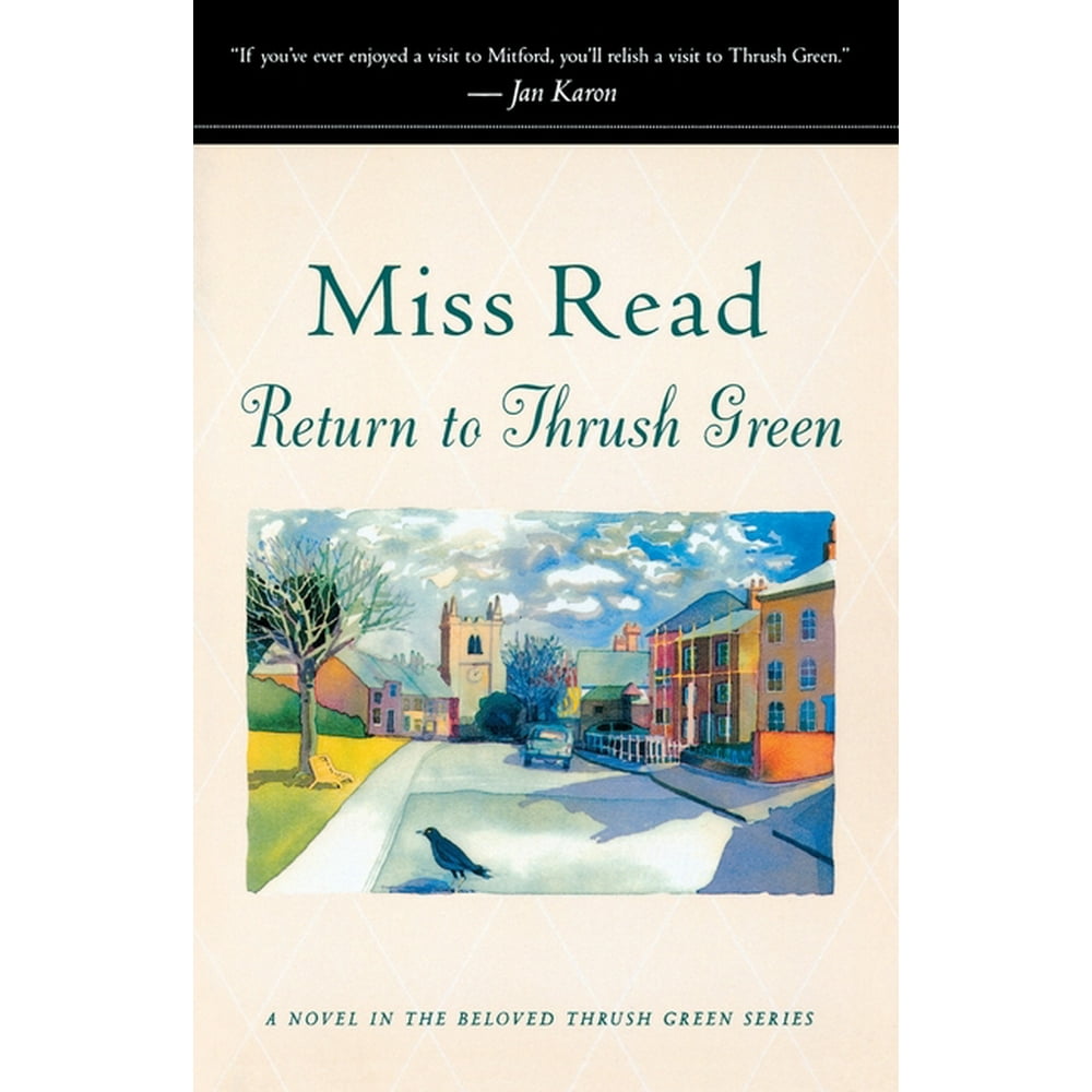 Miss Read (Paperback): Return to Thrush Green (Paperback) - Walmart.com ...