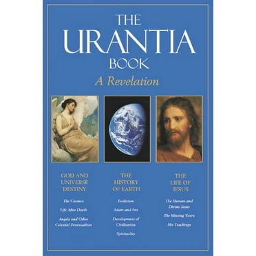 The Urantia Book: Revealing the Mysteries of God, the Universe, World ...