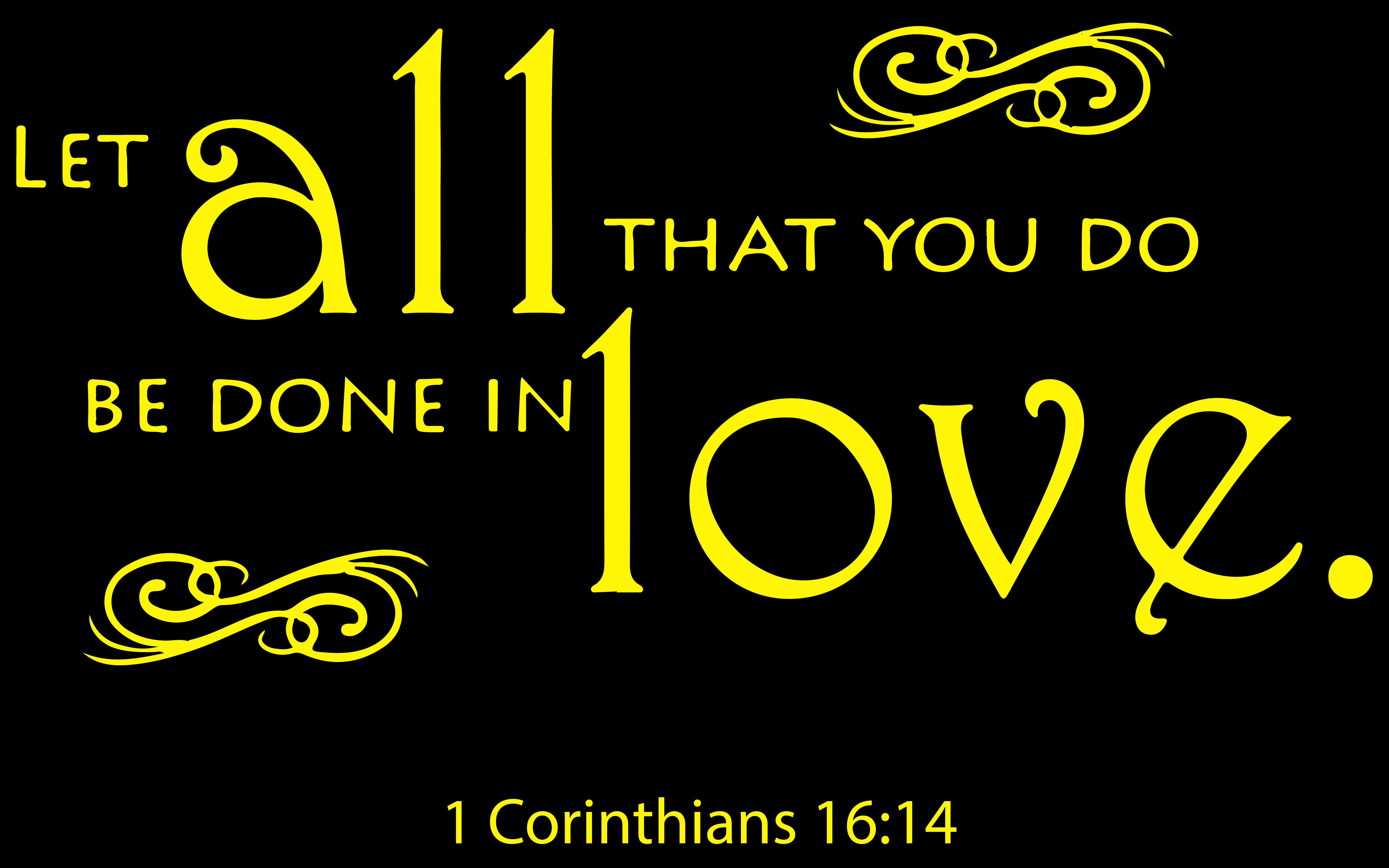 1 Corinthians 16:14 - Let all that you do beâ ¦ Vinyl Decal Sticker ...