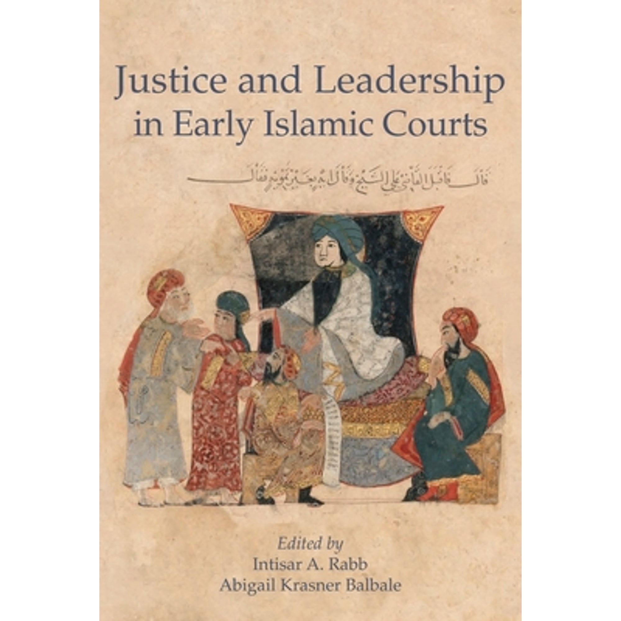 Pre-Owned Harvard Islamic Law: Justice and Leadership in Early Islamic ...