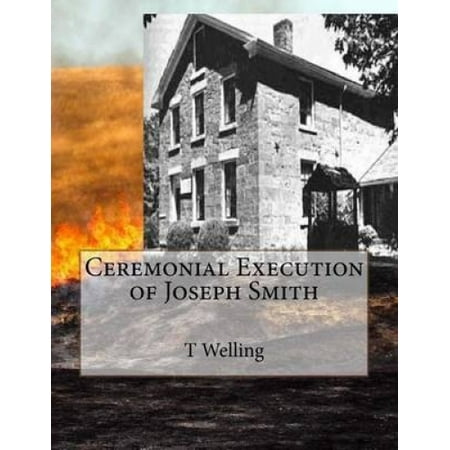 Ceremonial Execution of Joseph Smith | Walmart Canada