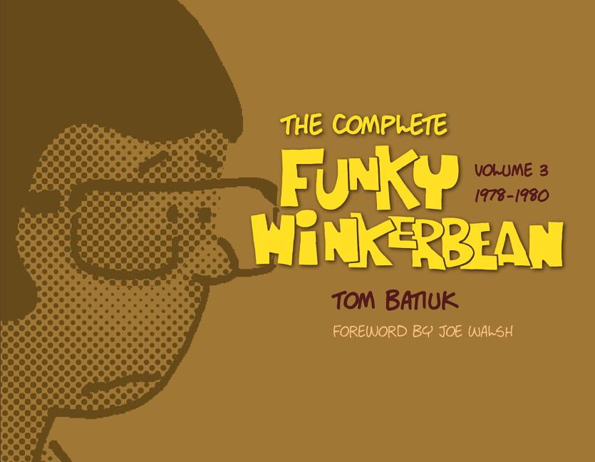 The Complete Funky Winkerbean, Volume 3, 1978-1980 (Hardcover ...