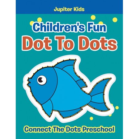 Children's Fun Dot To Dots: Connect The Dots Preschool | Walmart Canada