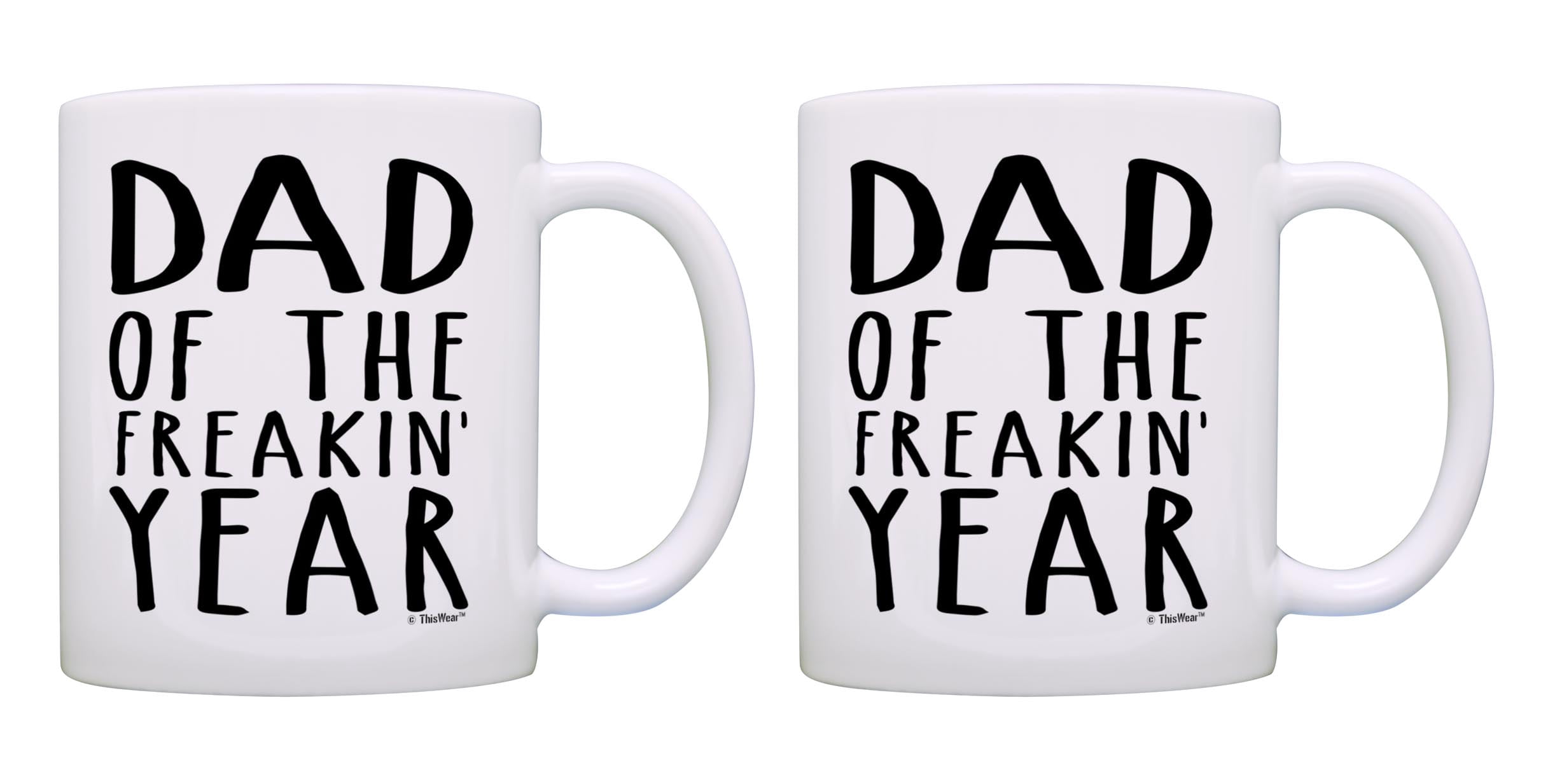 ThisWear Funny Dad Mug Set Dad of the Freakin Year Mugs Dad Presents 11 ...