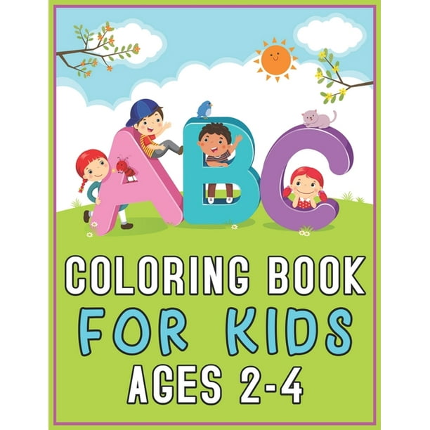 ABC Coloring Book for Kids Ages 2-4: Fun Coloring Books for Toddlers ...