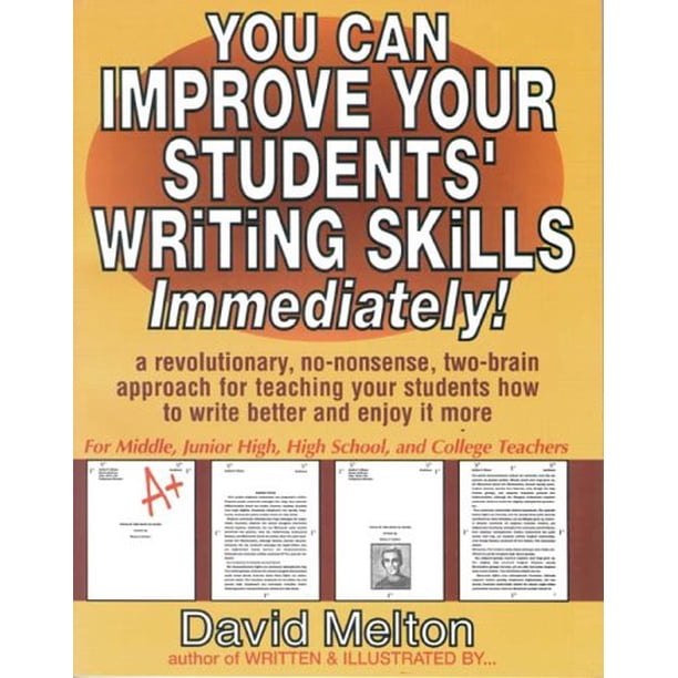 You Can Improve Your Students' Writing Skills Immediately! : A ...
