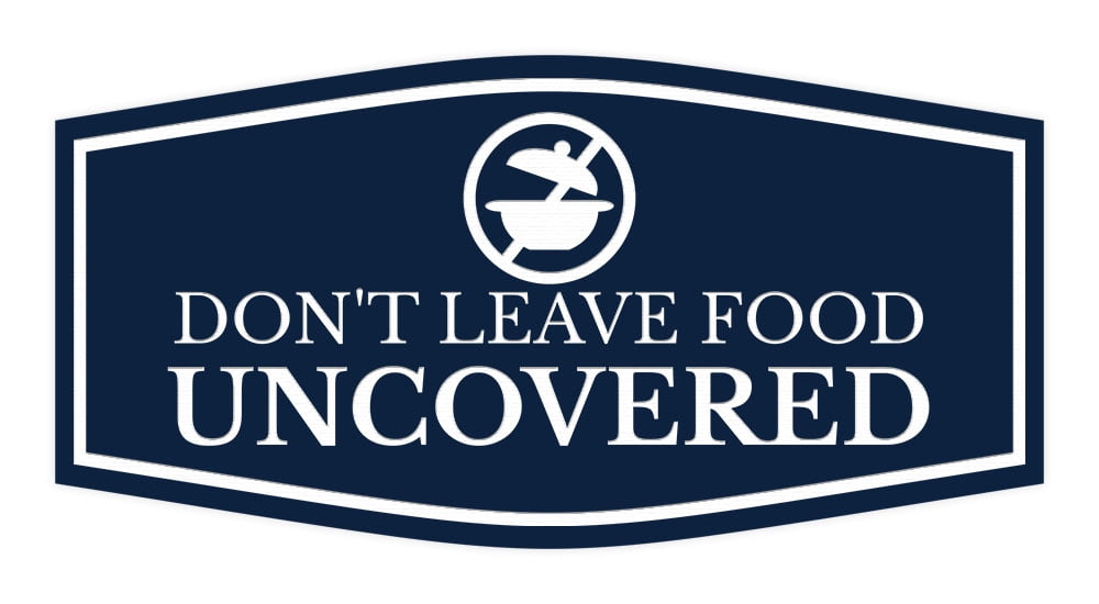 Signs ByLITA Fancy Don't Leave Food Uncovered Sign (Navy Blue / White ...