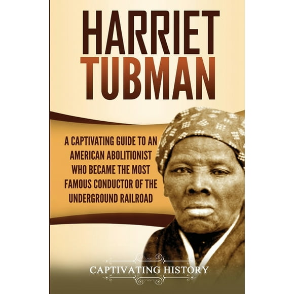 Harriet Tubman Conductor Underground Railroad
