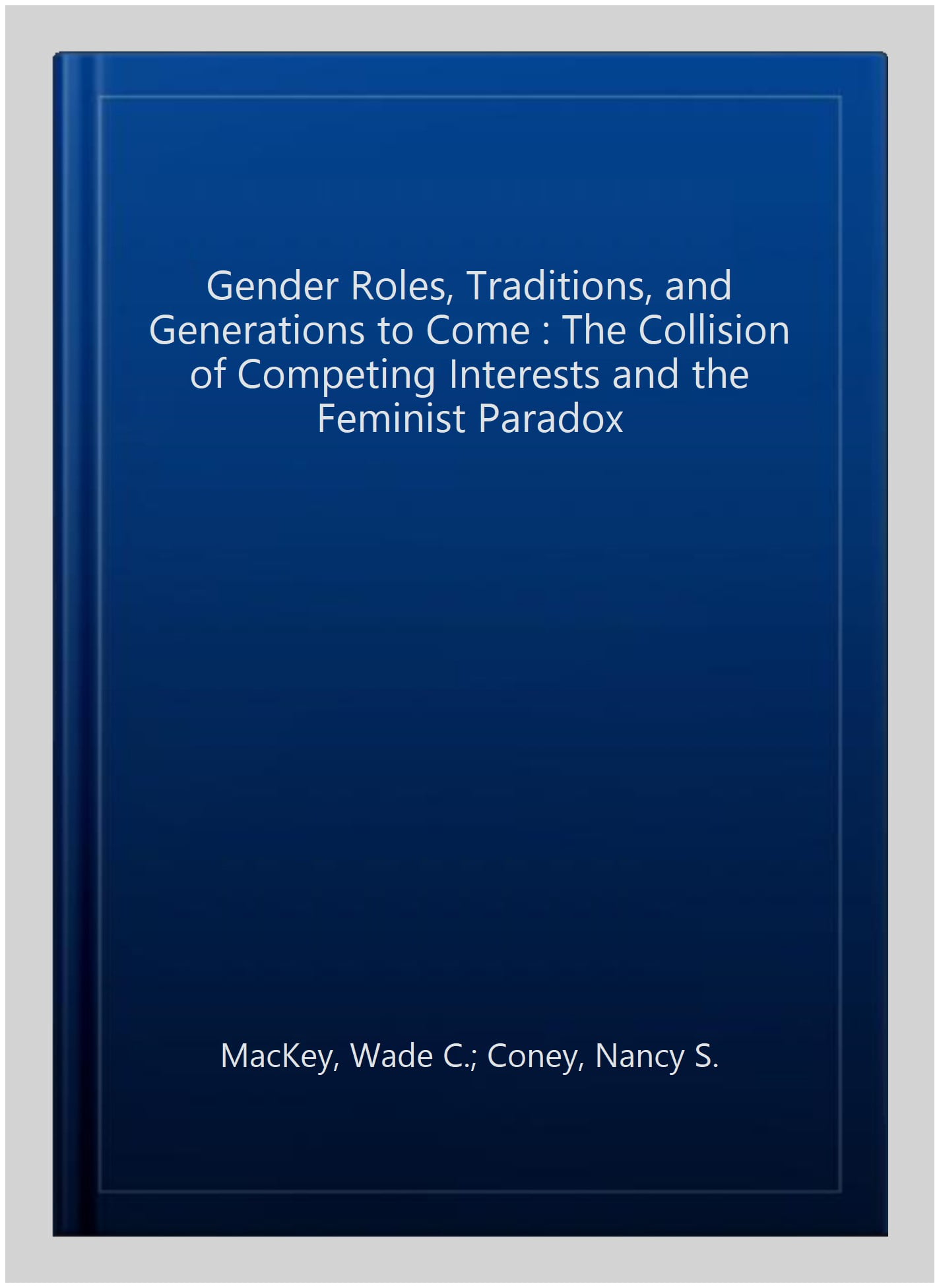 Pre-Owned Gender Roles, Traditions, and Generations to Come : The ...