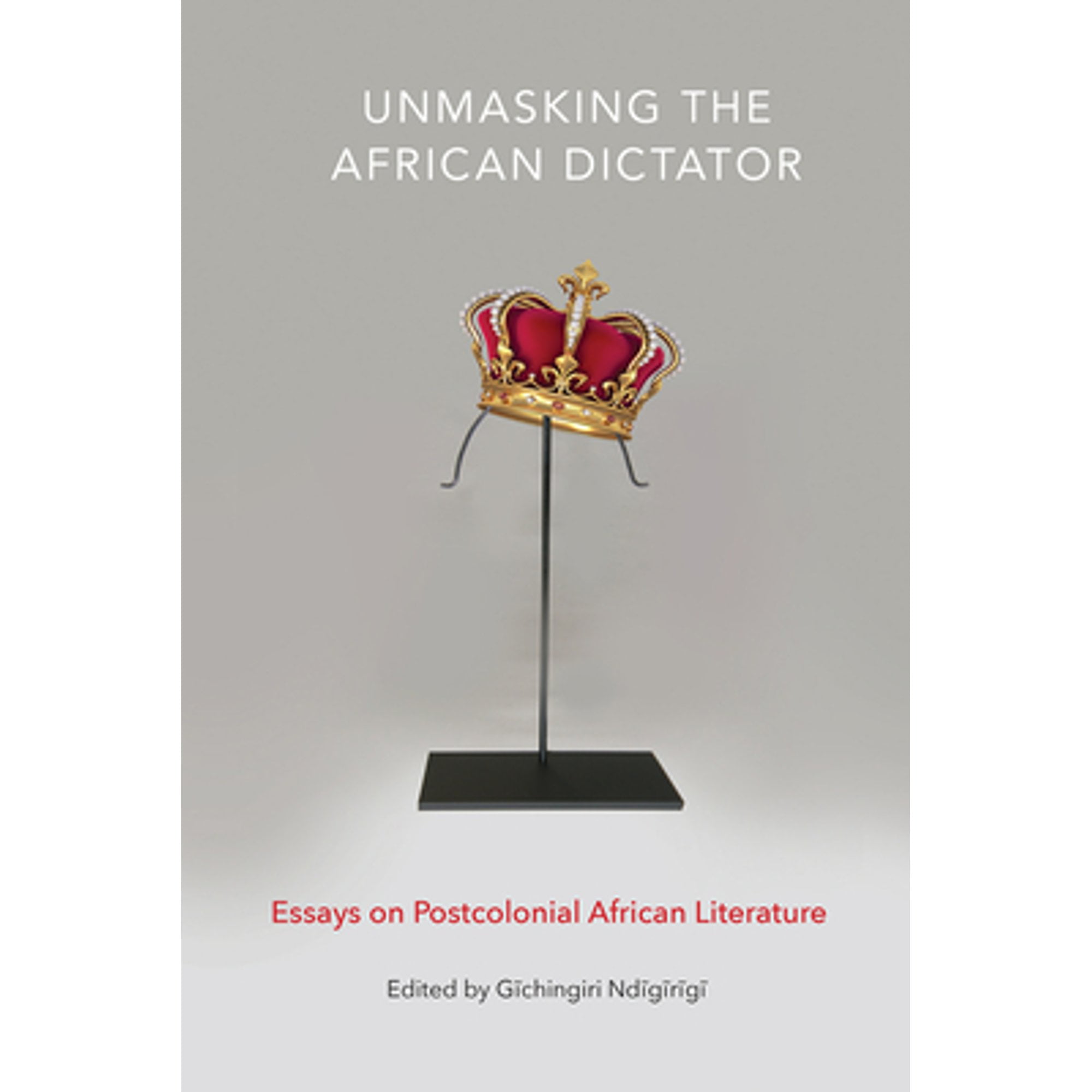 Pre-Owned Tenn Studies Literature Unmasking the African Dictator ...