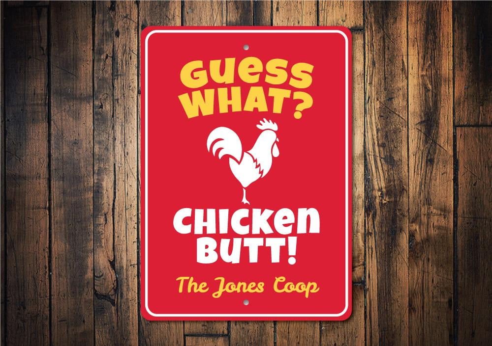 Chicken Butt Joke Novelty Decor, Metal Wall Sign - 10x14 Inches ...