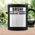 Bruh Its My 20Th Birthday Sign My 20 Years Old Party Coffee Mugs ...
