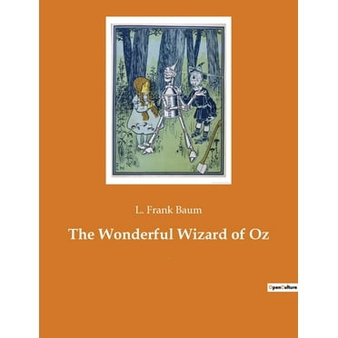 100th Anniversary Edition: The Wonderful Wizard of Oz (Paperback ...