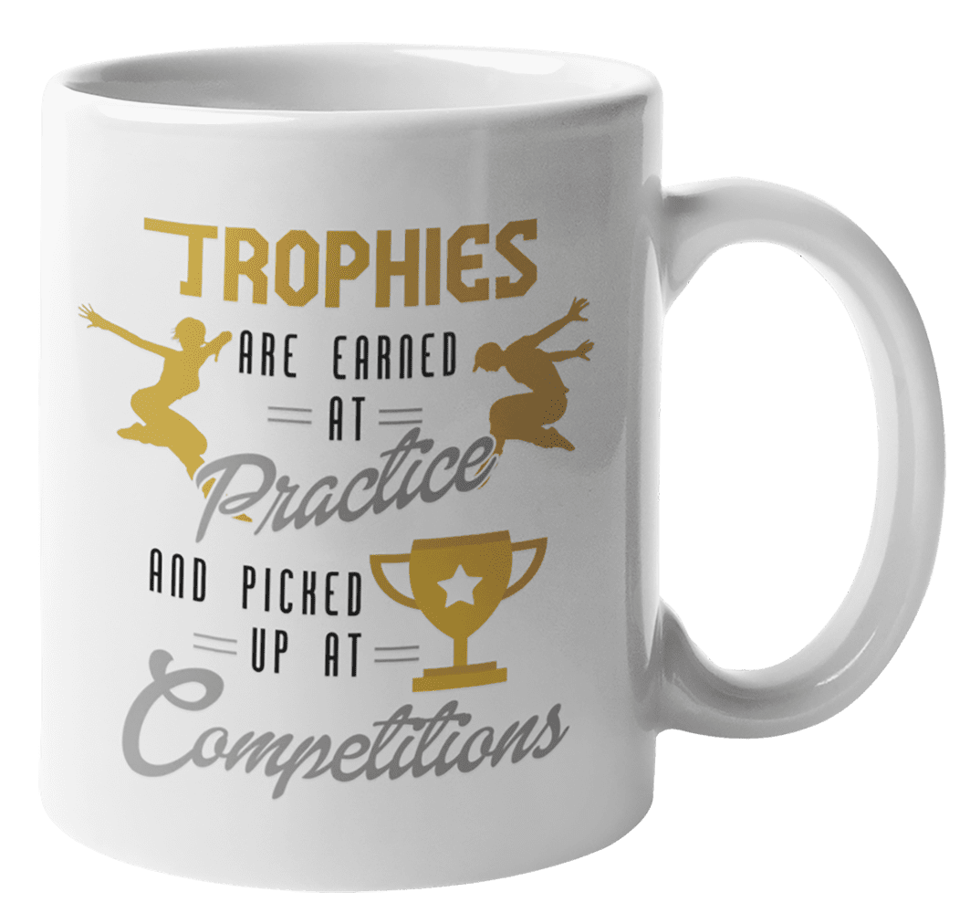Trophies Are Earned At Practice And Picked Up At Competitions, Dancing ...