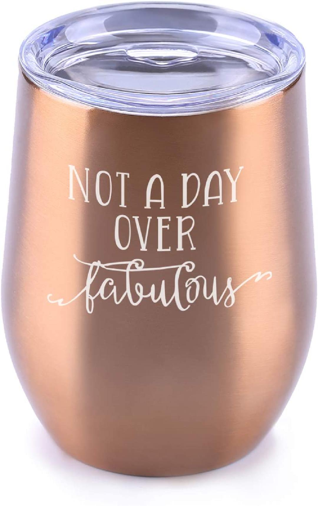 Not A Day Over Fabulous 12oz Wine Tumbler Cup With Lid Funny Birthday Valentines Day Wine