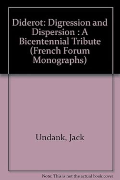 Pre-Owned Diderot : Digression and Dispersion: A Bicentennial Tribute ...