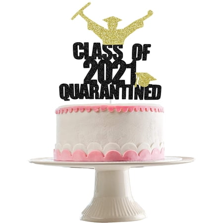 Black Glitter Class of 2021 Quarantined Cake Topper, 2021 Graduation ...