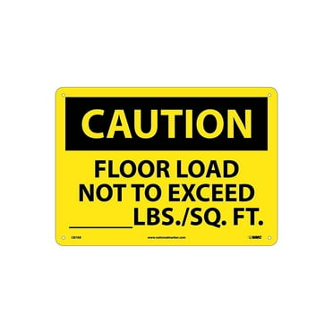 National Marker Notice Signs; Safe Floor Load Limit Not To Exceed___Lbs ...
