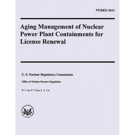 Aging Management of Nuclear Power Plant Containments for License ...