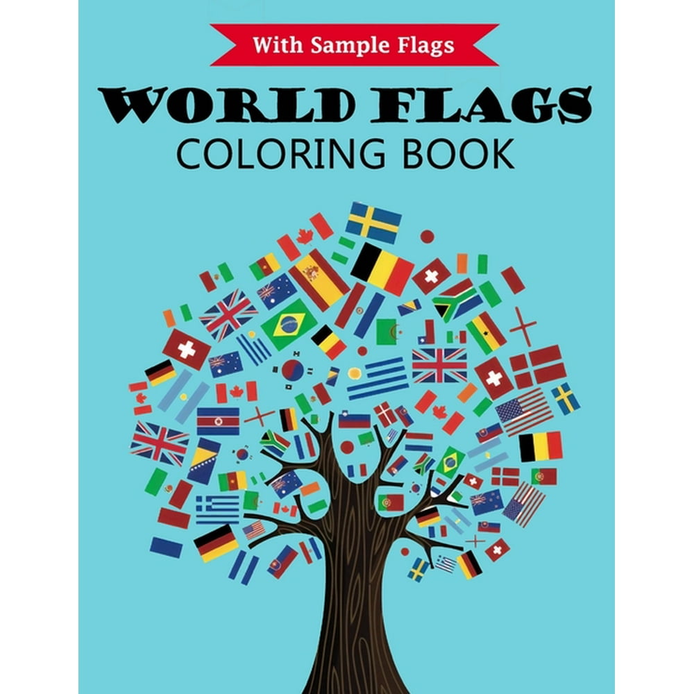 World Flags Coloring Book : With color guides to help - Flags for 50 ...