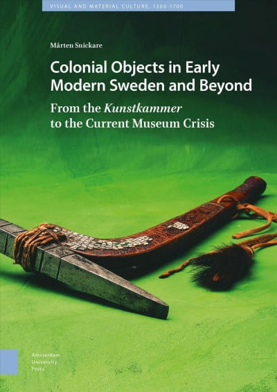 Pre-Owned Visual and Material Culture, 1300-1700: Colonial Objects in ...