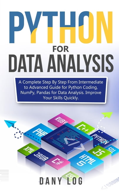 Python for Data Analysis : A Complete Step By Step From Intermediate to ...