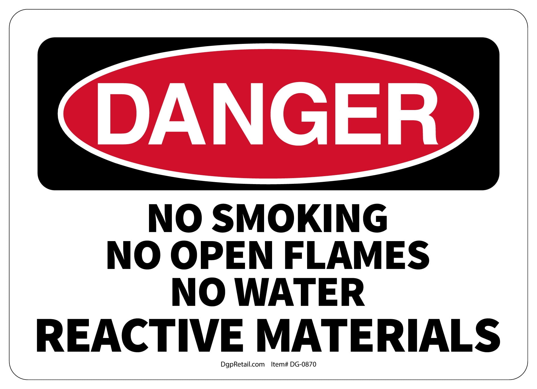 OSHA DANGER SAFETY SIGN NO SMOKING NO OPEN FLAMES NO WATER REACTIVE ...