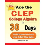Prepare for the CLEP College Algebra Test in 7 Days: A Quick Study ...