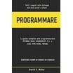 Programmare: Tutti i segreti sullo sviluppo web lato server e client ...