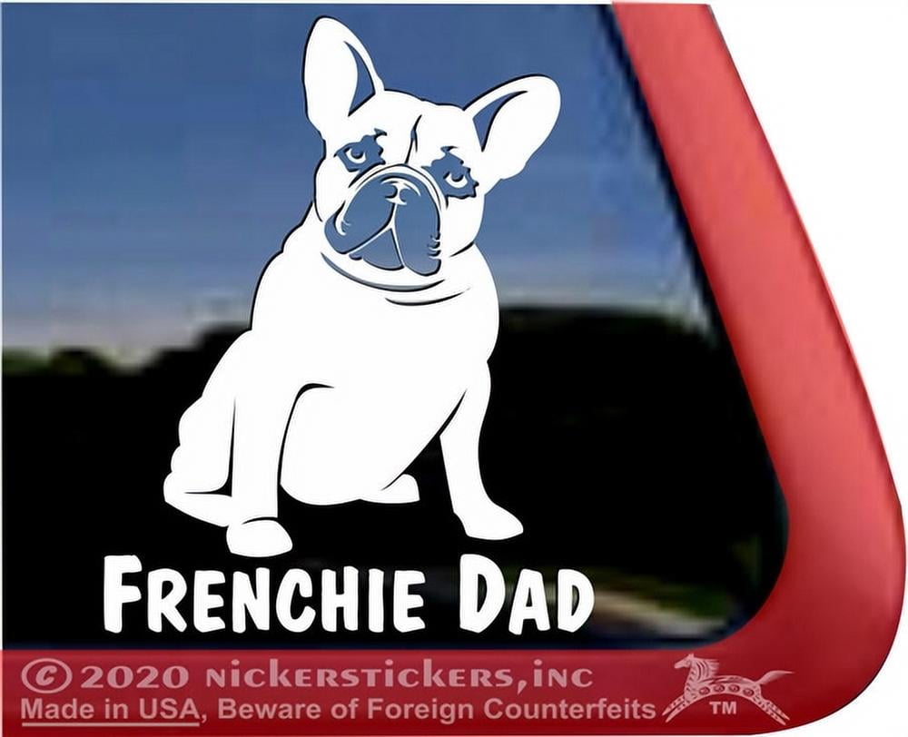 Frenchie Dad |High Quality Vinyl Sitting Fawn French Bulldog Window ...