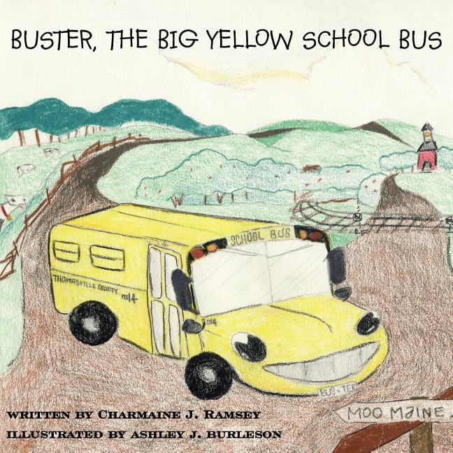 Buster, The Big Yellow School Bus (Paperback) - Walmart.com