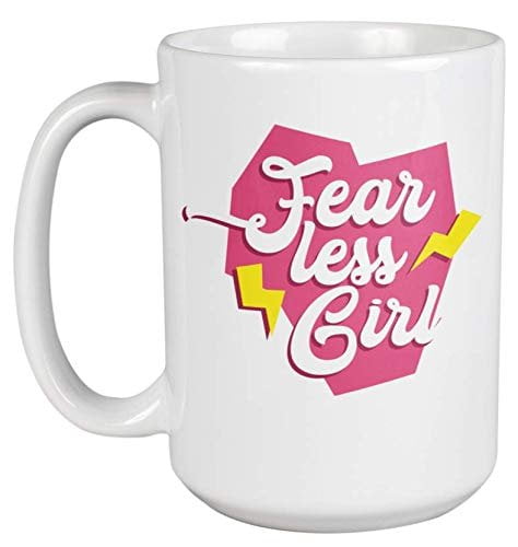 Fearless Girl Motivational Cool Coffee & Tea Gift Mug For Your Mom, Mother, Stepmother, Sister ...