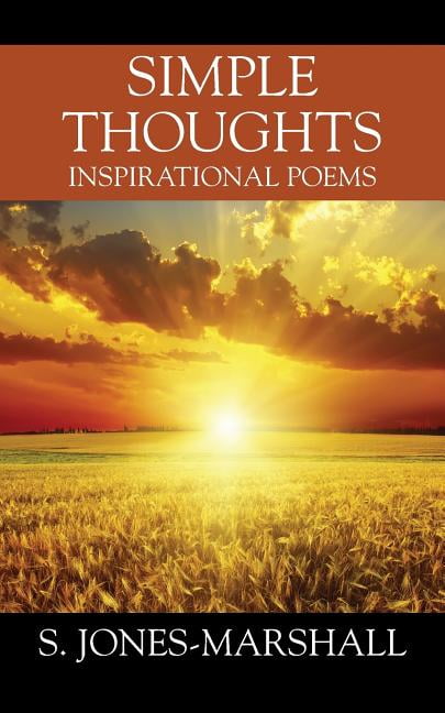 Simple Thoughts : Inspirational Poems (Paperback) - Walmart.com