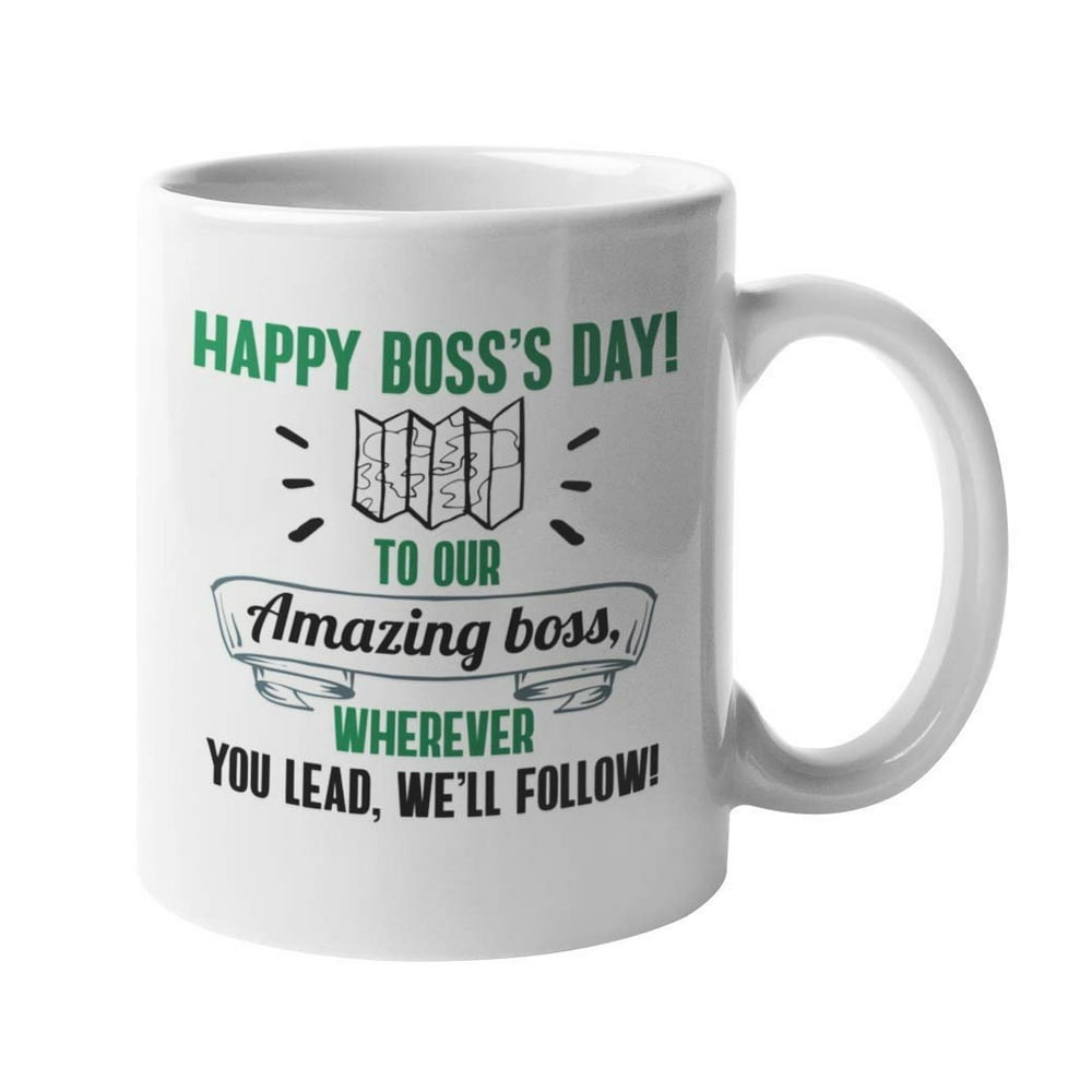 Happy Boss's Day To Our Amazing Boss. Wherever You Lead, We'll Follow ...
