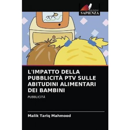 L'Impatto Della Pubblicita Ptv Sulle Abitudini Alimentari Dei Bambini ...